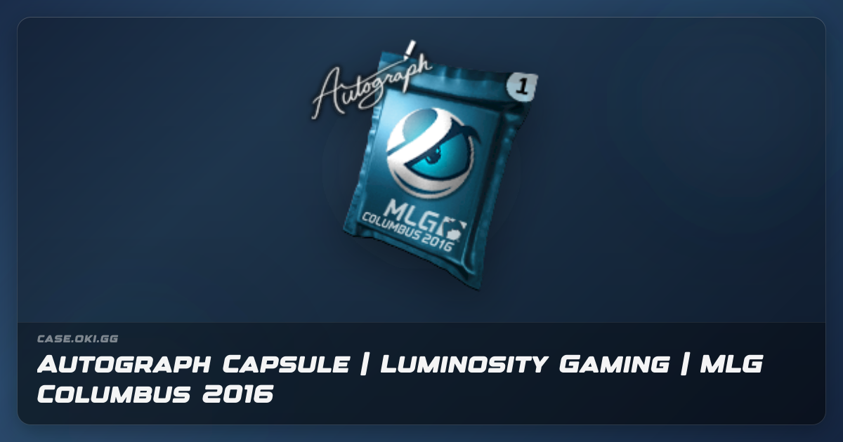 Autograph Capsule | Luminosity Gaming | MLG Columbus 2016